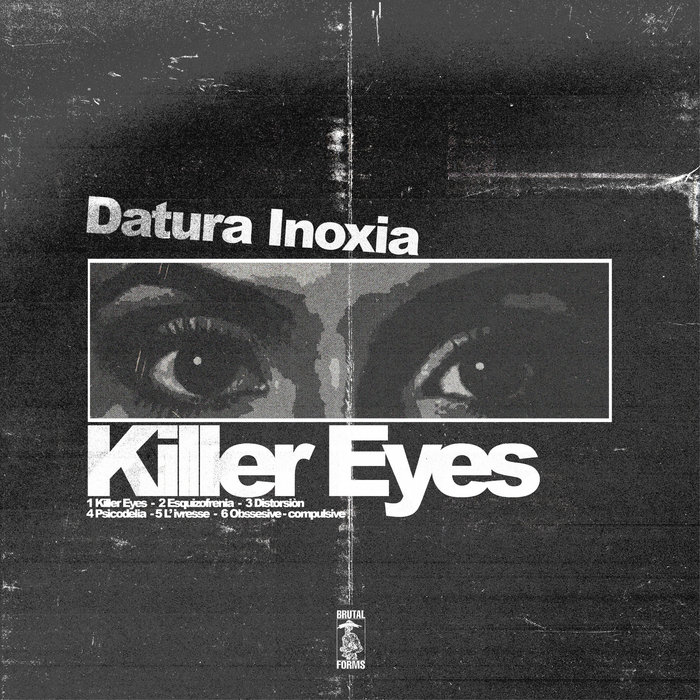 Datura Inoxia - Killer Eyes | Datura Inoxia | Brutal Forms