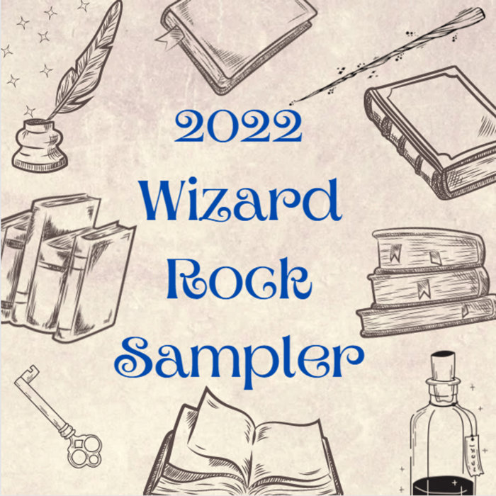 2022 Wizard Rock Sampler | Wizard Rock