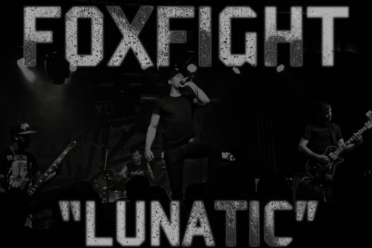 Lunatic | FOXFIGHT