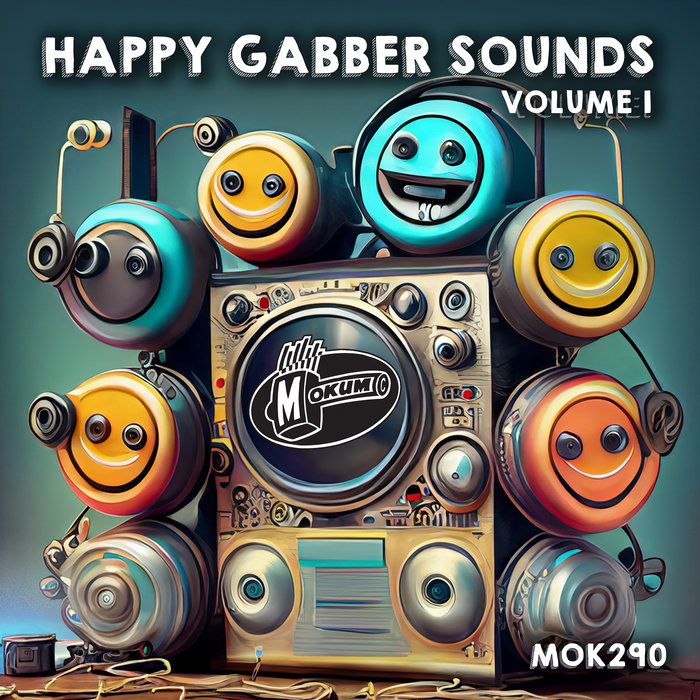 [MOK290] Happy Gabber Sounds | Mokum Records