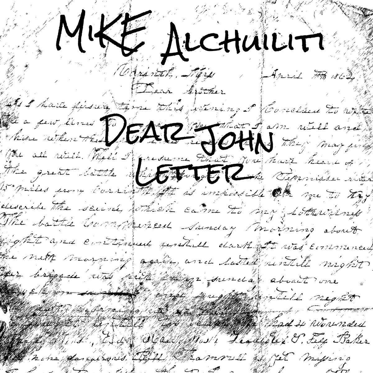 Dear John Letter | Mike Alchuiliti