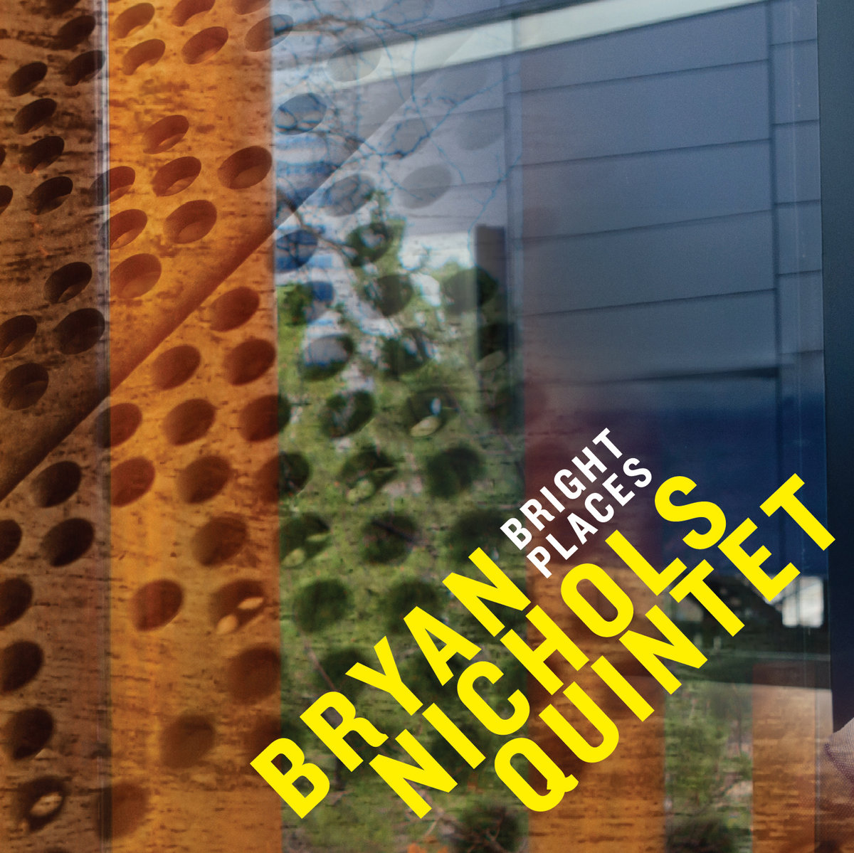 Bright Places | Bryan Nichols