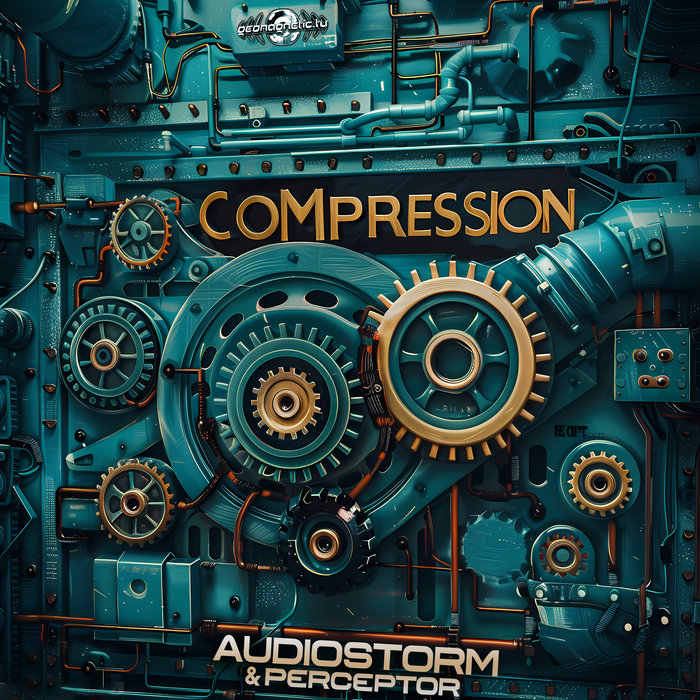 Compression | Audiostorm, Perceptor (Geomagnetic) | Geomagnetic