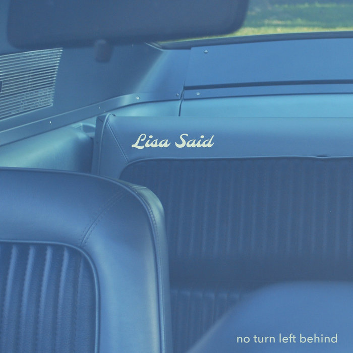 No Turn Left Behind (Remastered) | Lisa Said