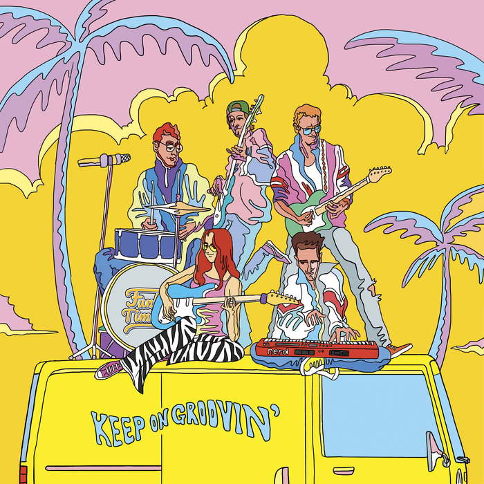Keep on Groovin' | Funky Times