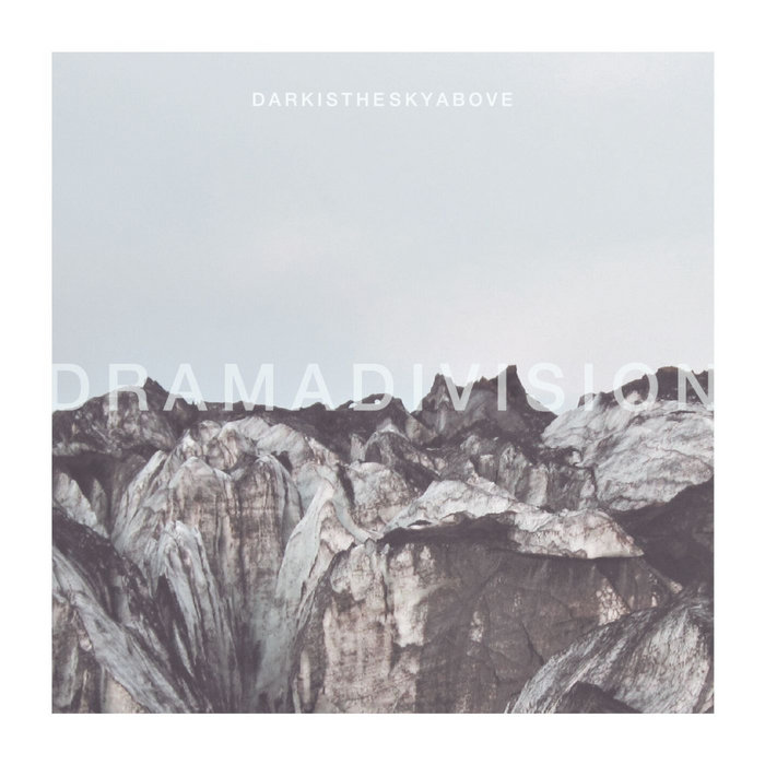 DRAMA DIVISION | DARKISTHESKYABOVE