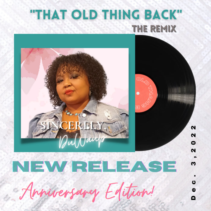 That Old Thing Back - Anniversary Remix | DuWaup