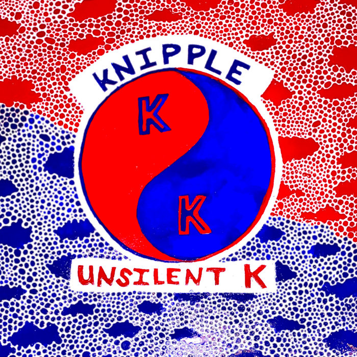 Unsilent K | Knipple