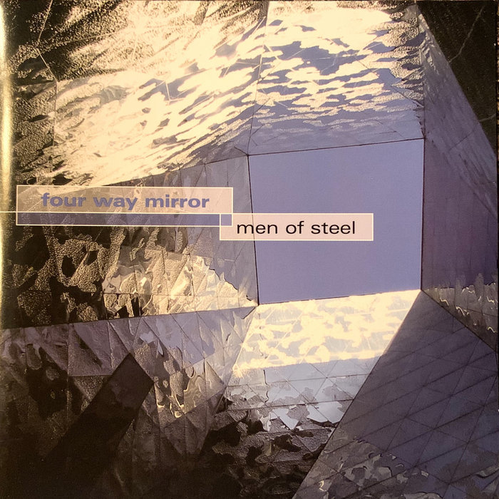 Four Way Mirror | Men of Steel | Don Ross