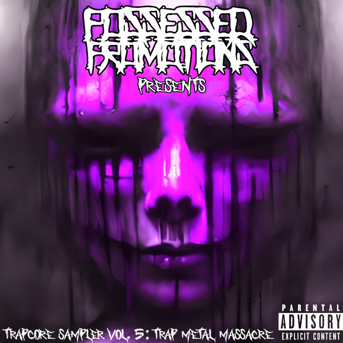 TRAPCORE SAMPLER VOLUME 5: TRAP METAL MASSACRE Pt. 2 | Possessed Promotions