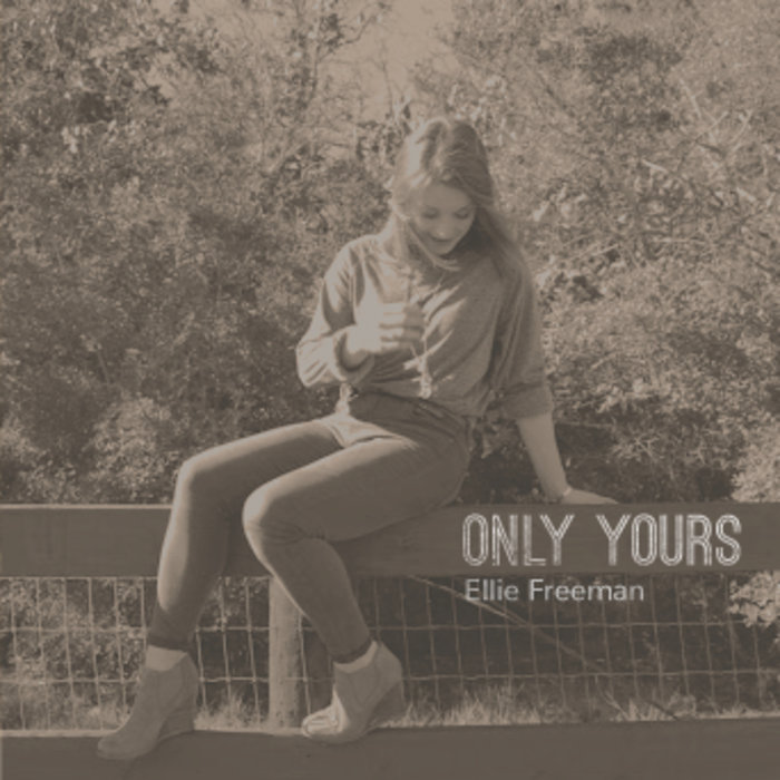 Only Yours | Ellie Freeman