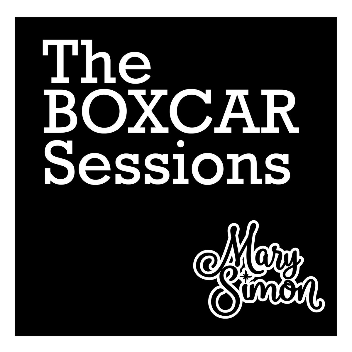 The Boxcar Sessions | Mary Simon