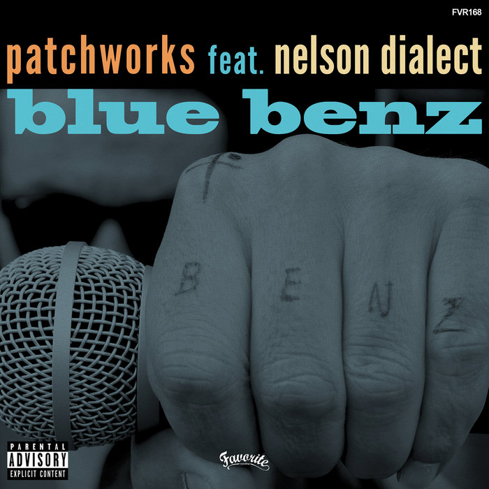 Blue Benz | Patchworks feat. Nelson Dialect | Favorite Recordings