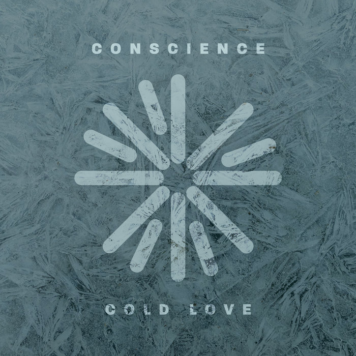 Cold Love | Conscience | Echozone