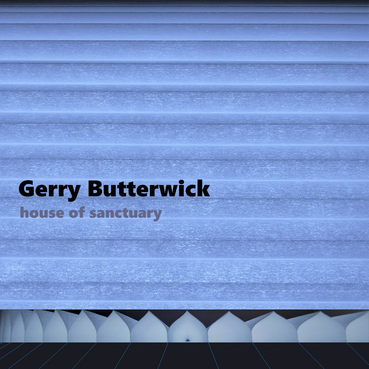 house of sanctuary | Gerry Butterwick