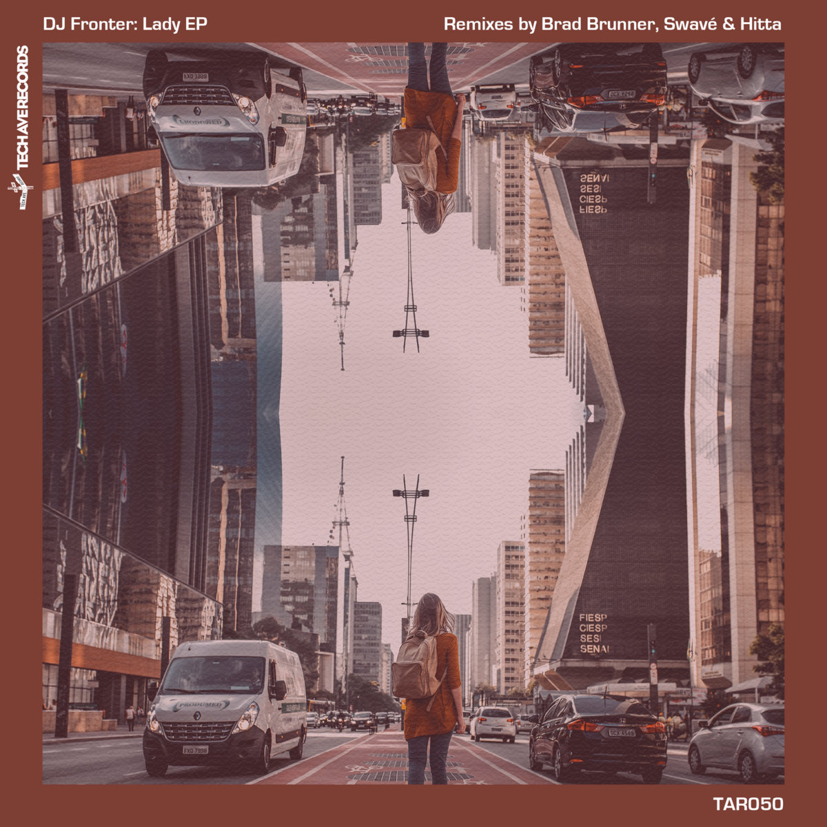 Lady EP | DJ Fronter, Brad Brunner, Swavé & Hitta | Tech Avenue