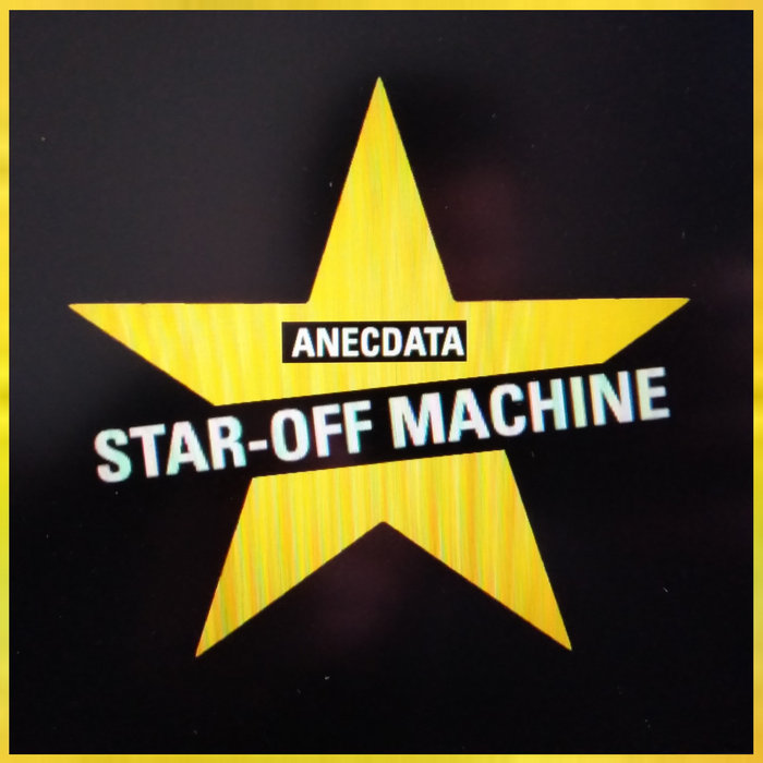 Star-Off Machine | Anecdata