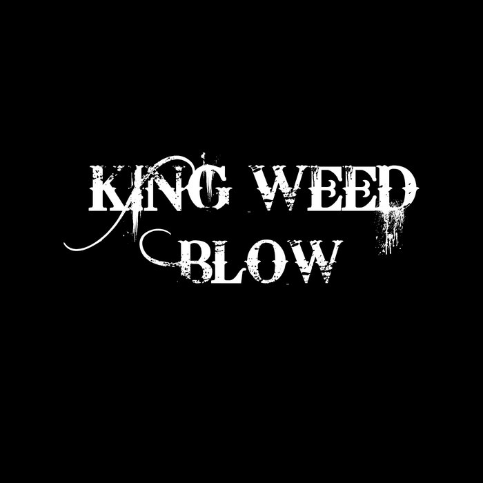 Blow | KING WEED