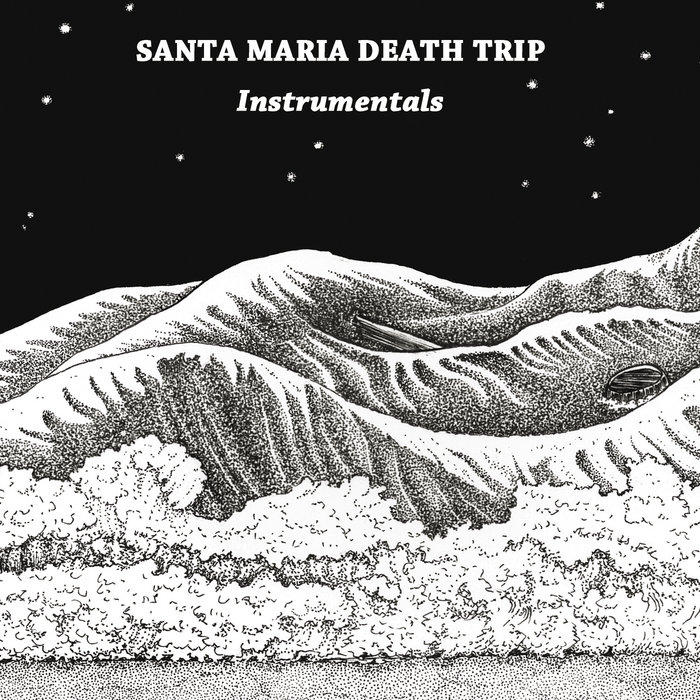Instrumentals | Santa Maria Death Trip