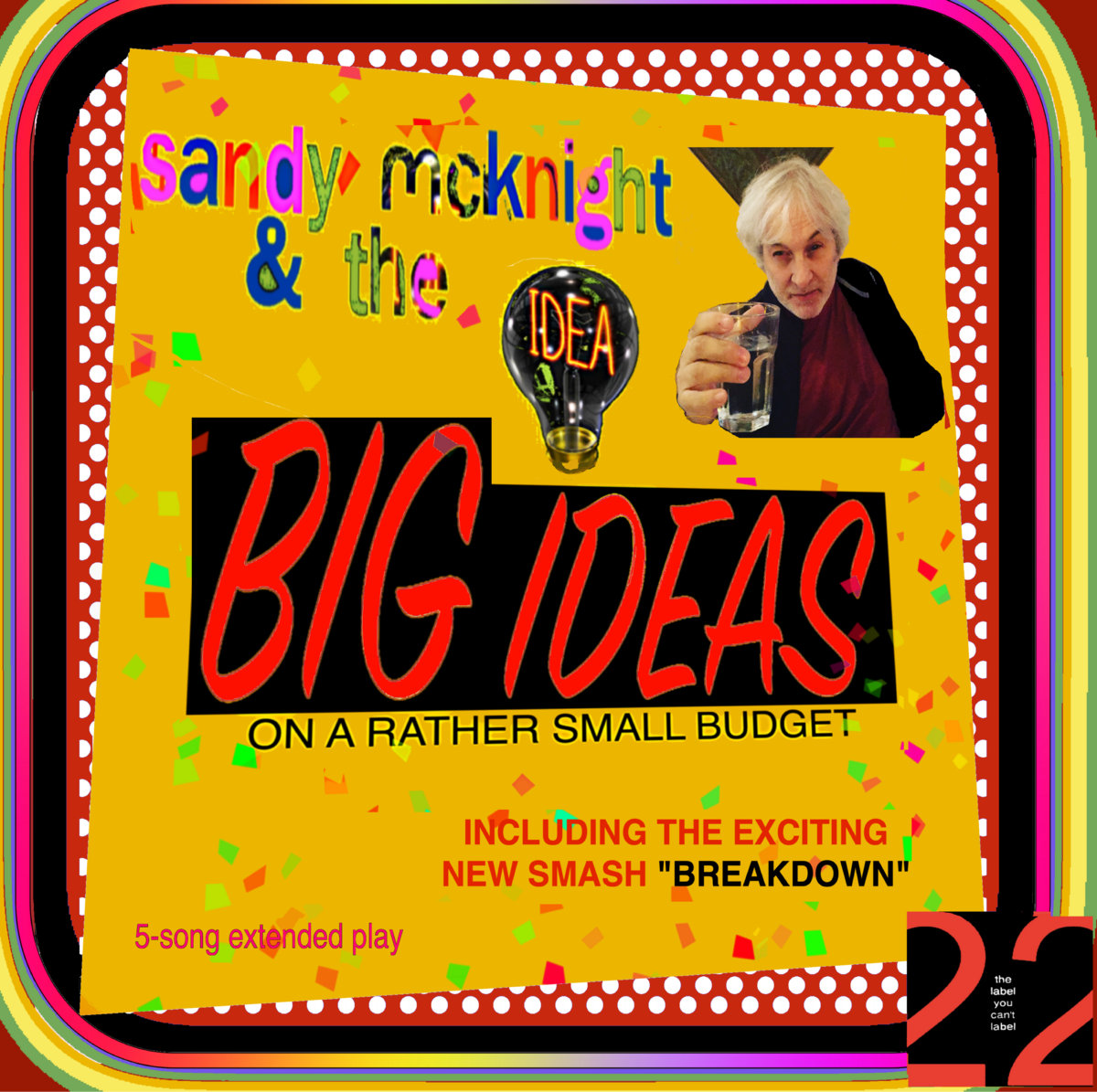BIG IDEAS | Sandy McKnight & the Idea | Sandy McKnight/22records
