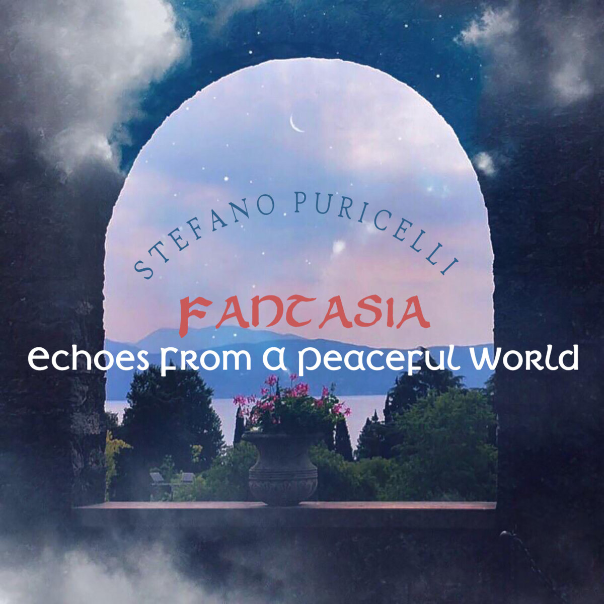 Fantasia - Echoes from a peaceful world | Stefano Puricelli