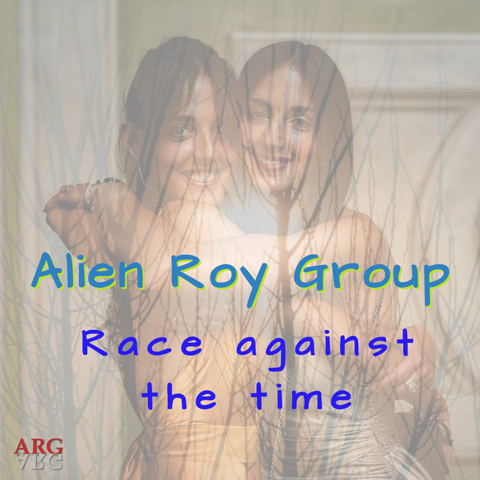 Race Against The Time | Alien Roy group | Alien Roy project