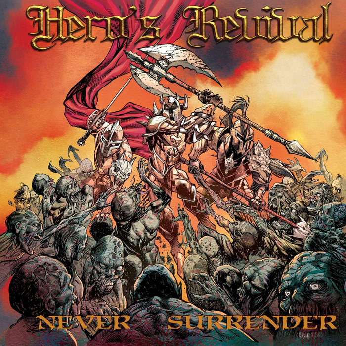 Never Surrender | Hero's Revival