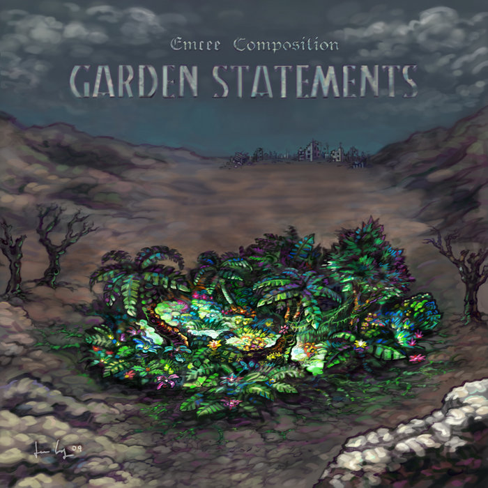Garden Statements | Emcee Composition