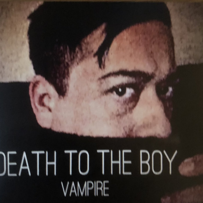 Vampire | Death to the Boy