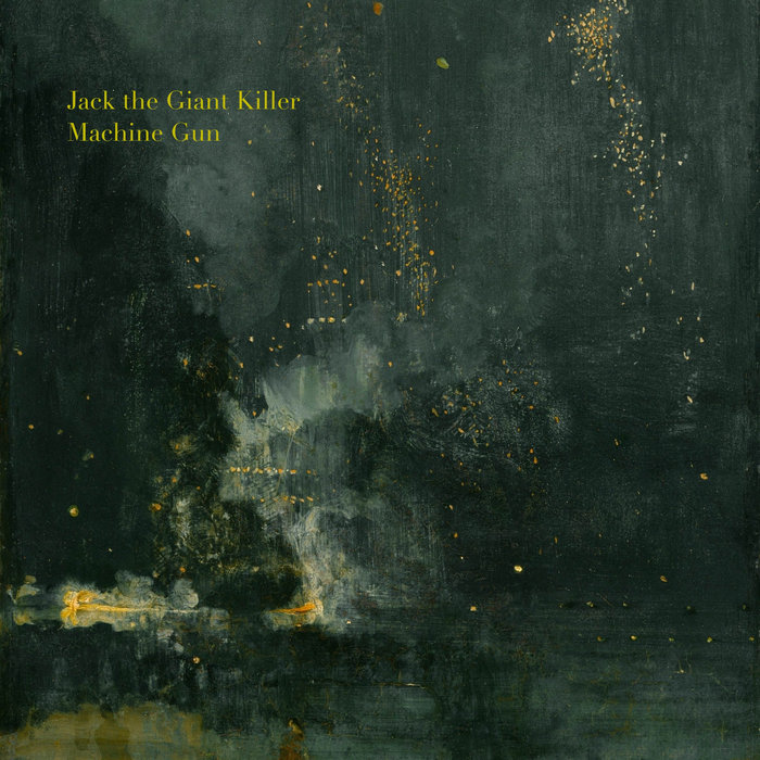 Machine Gun (Slowdive cover) | Jack the Giant Killer