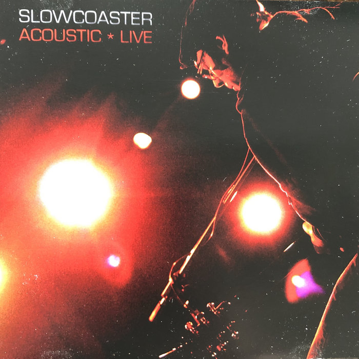 Acoustic live | Slowcoaster