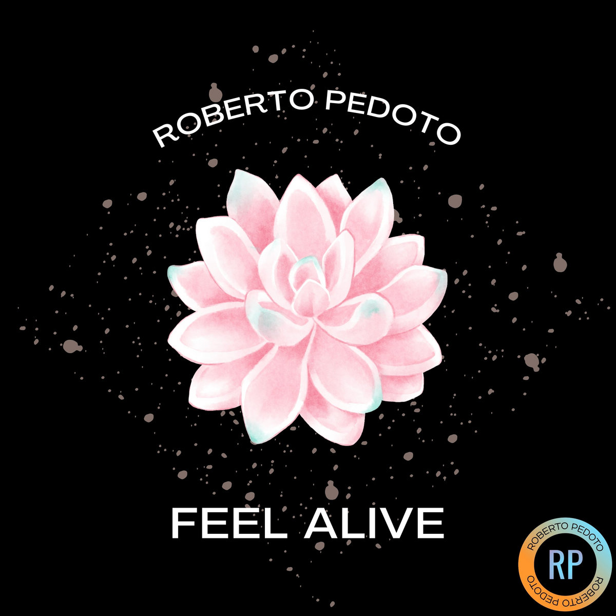 Feel Alive | Roberto Pedoto