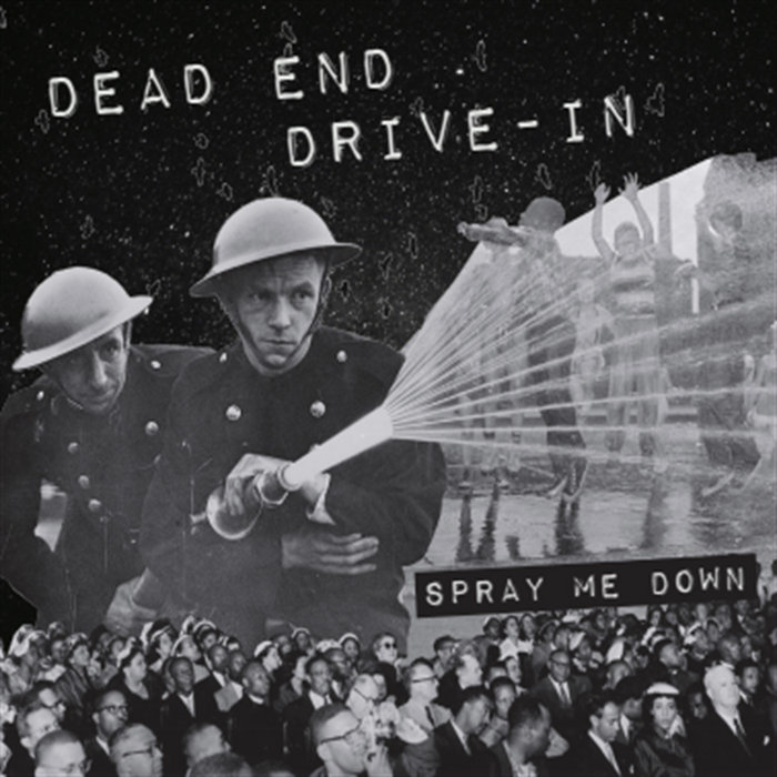 Spray Me Down | Dead End Drive-In