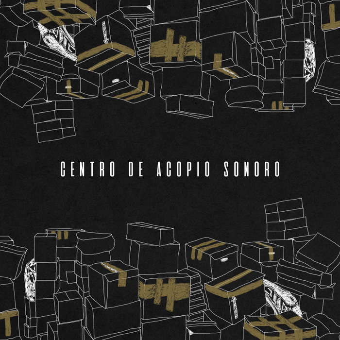 Centro de Acopio Sonoro | Centro de Acopio Sonoro