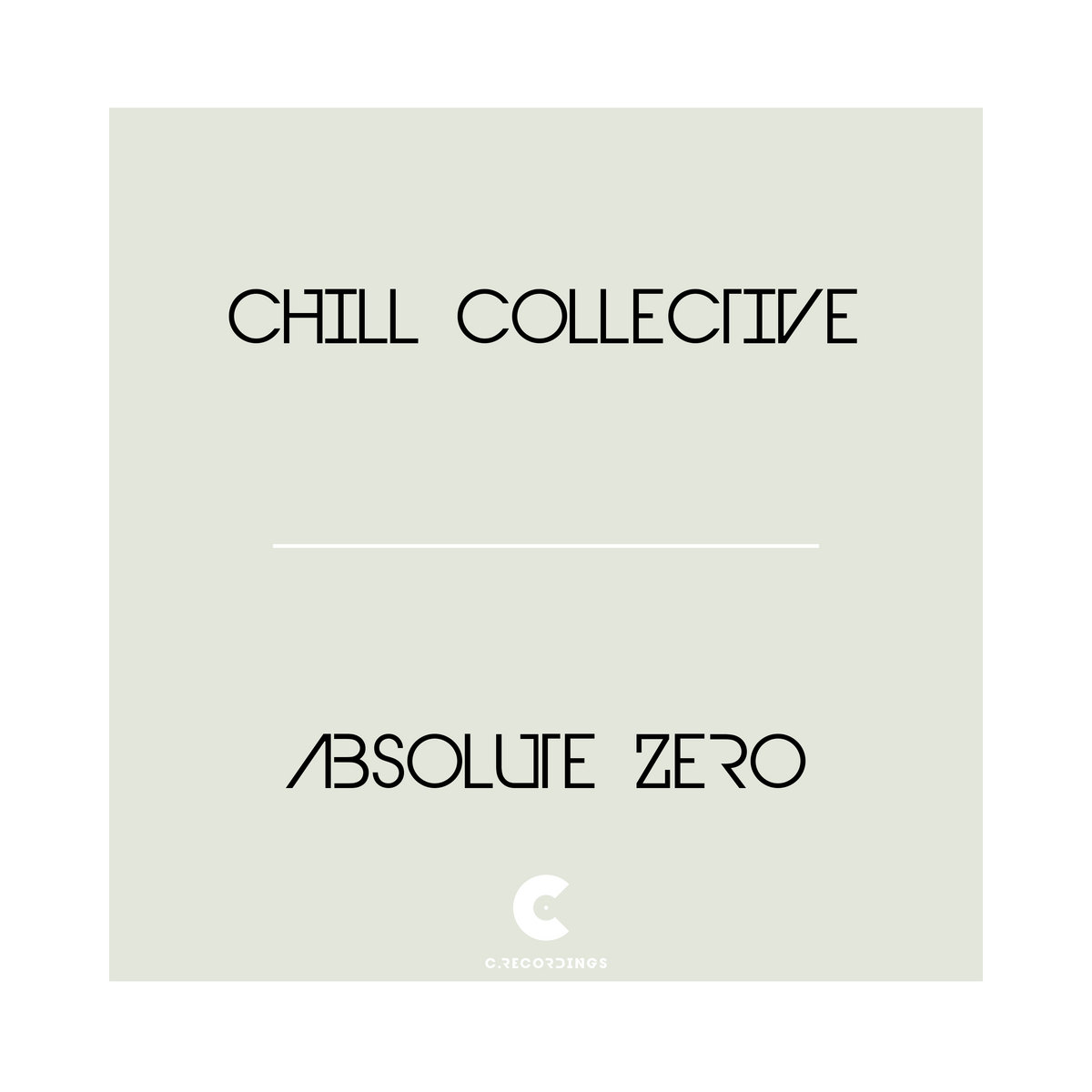 Absolute Zero | Chill Collective | C Recordings
