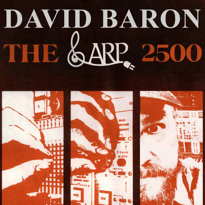 The ARP 2500 | David Baron | Alan R. Pearlman Foundation
