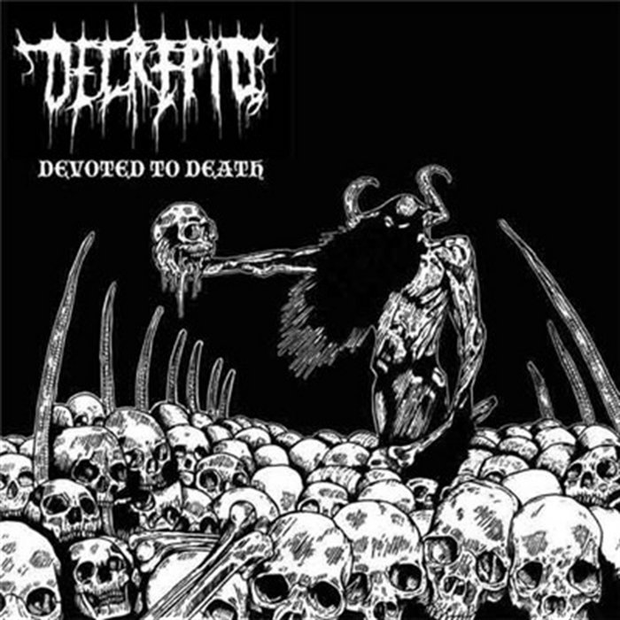 Devoted To Death | Decrepid