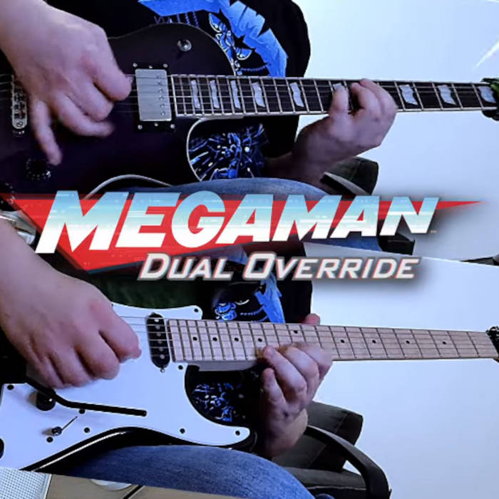 Mega Man Dual Override (Title?) Theme COVER | MET