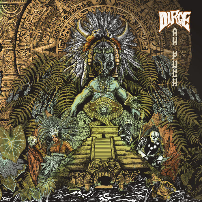 Ah Puch | DIRGE