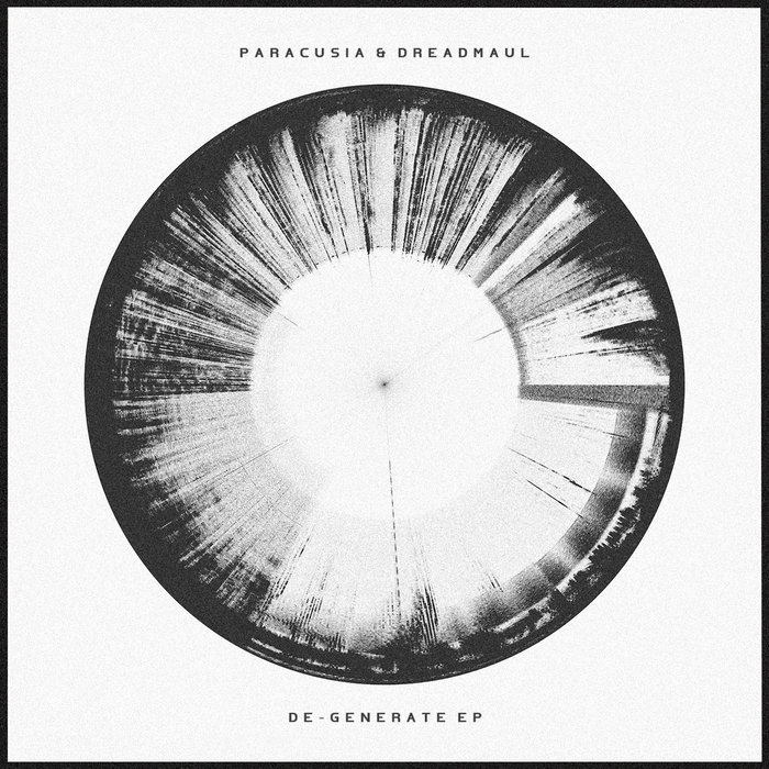 Paracusia & dreadmaul - De-Generate EP | Paracusia & dreadmaul | Tech Cycle