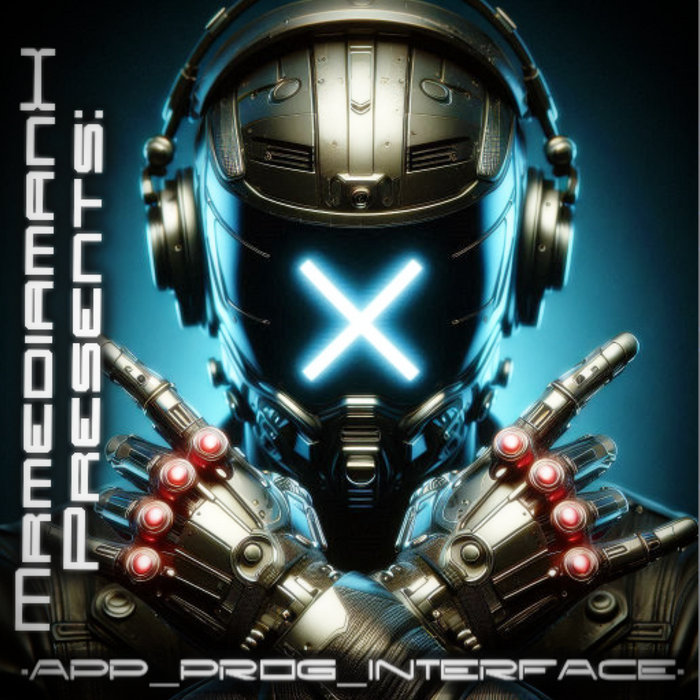 MrmediamanX Presents [APP_PROG_INTERFACE] | MrmediamanX