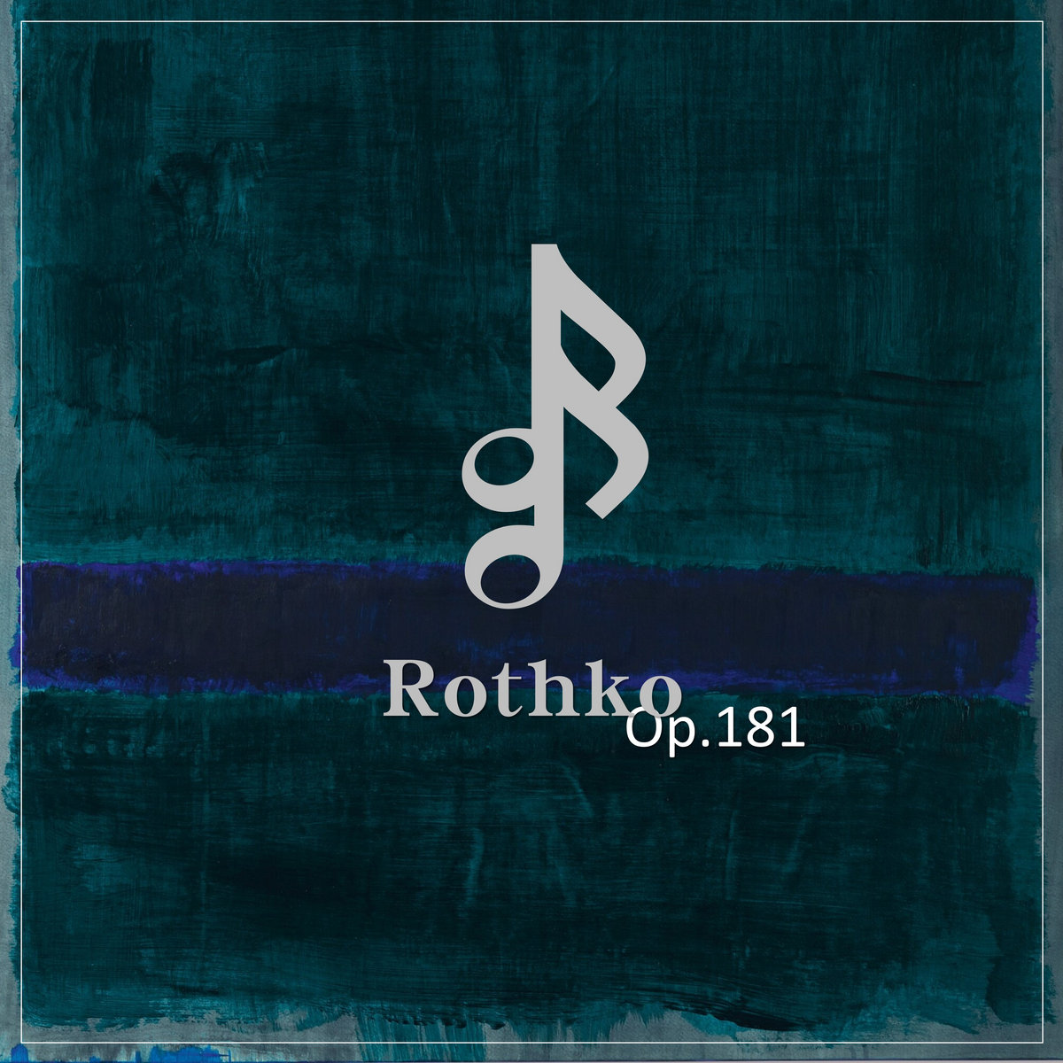 Rothko (Green, Blue, Green) | Op.181 | 433 Records