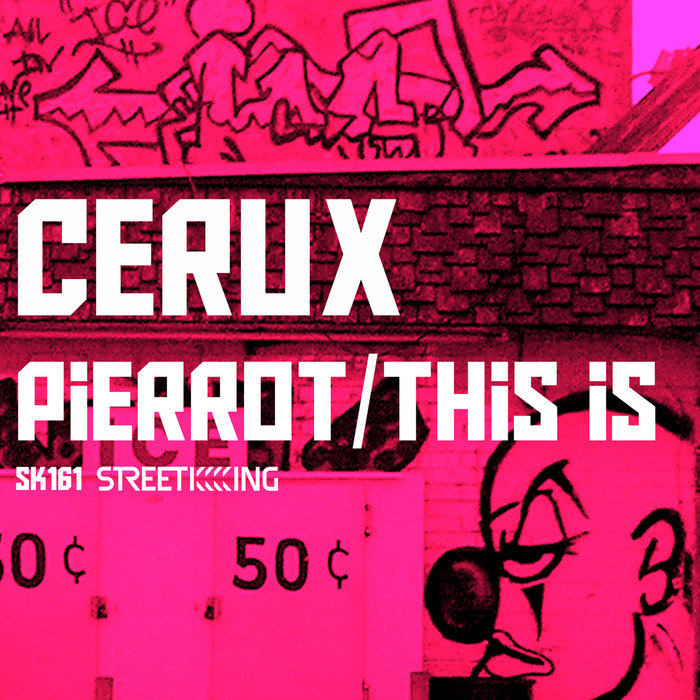 Pierrot / This Is | Cerux | King Street Sounds