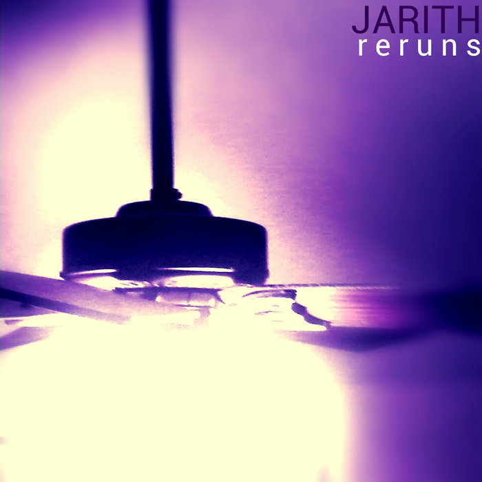 Reruns | Jarith