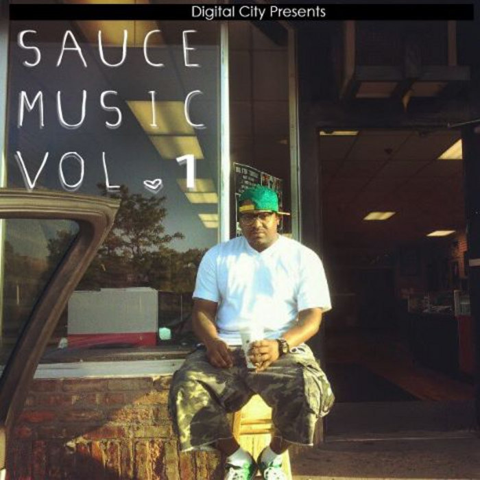 Sauce Music Vol.1 | All music is available at Digital City 905 W ...