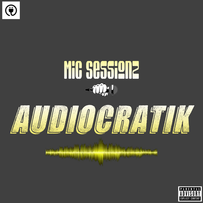 Audiocratik | Mic Sessionz