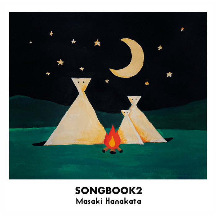SONGBOOK2 | Masaki Hanakata(ハナカタマサキ)