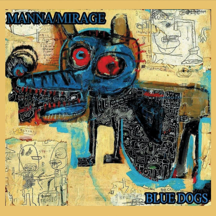 Blue Dogs | Manna/Mirage | Dave Newhouse