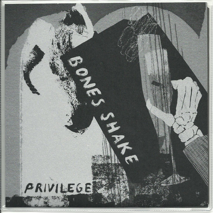 Bones Shake "Privilege" EP | Bones Shake | Never Trust Hippie Records