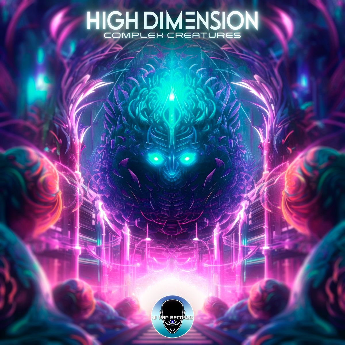 Complex Creatures | High Dimension (Hi-Trip Records) | Hi Trip Records